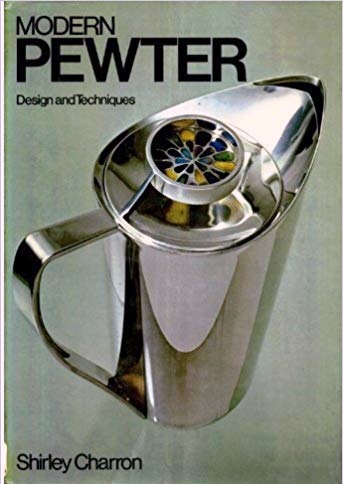 Modern pewter: design and techniques by Shirley Charron | Goodreads