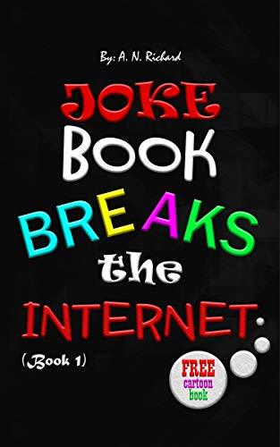 Joke Book Breaks The Internet 1: Short Reads 15 minutes Comics Humor by ...
