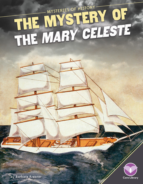 Mystery of the Mary Celeste (Mysteries of History) by Barbara Krasner ...