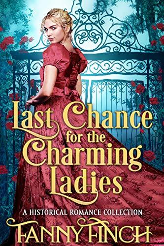 Last Chance for the Charming Ladies by Fanny Finch | Goodreads