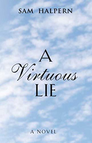A Virtuous Lie by Sam Halpern | Goodreads