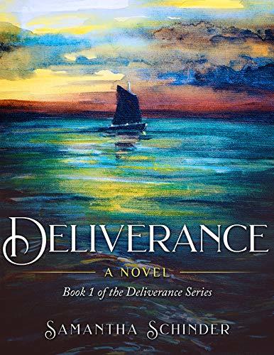 Deliverance: A Novel (The Deliverance, #1) by Samantha Schinder | Goodreads