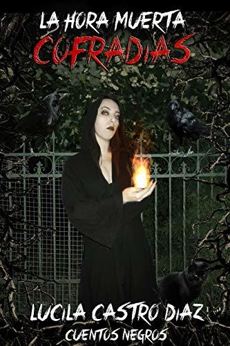 La Hora Muerta : Cofradías by Lucila Castro Díaz | Goodreads