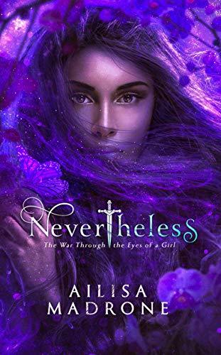 Nevertheless by Ailisa Madrone | Goodreads