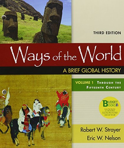 Ways of the World: A Brief Global History, Volume 1 by Robert W ...