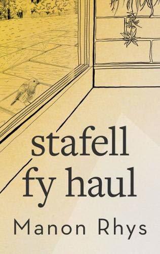 Stafell fy Haul by Manon Rhys | Goodreads