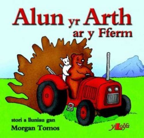 Cyfres Alun yr Arth: Alun yr Arth ar y Fferm by Morgan Tomos | Goodreads
