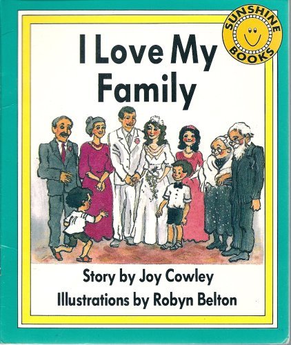 I Love My Family (Sunshine Books, Level One, Set C) by Joy Cowley ...