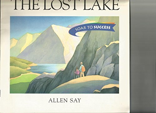 The Lost Lake (Read Soar to Success) by Allen Say | Goodreads