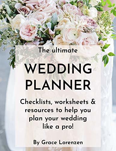 The Essential Wedding Planner: Checklists, Worksheets & Resources to ...