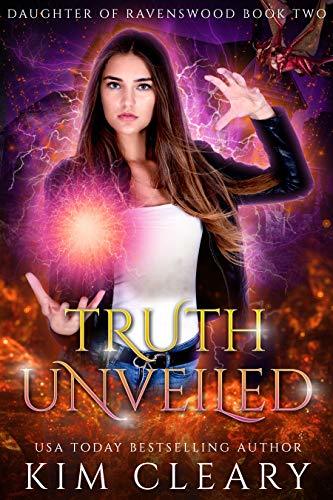 Truth Unveiled (Daughter of Ravenswood Book 2) by Kim Cleary | Goodreads