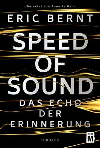 Speed of Sound - Das Echo der Erinnerung by Eric Bernt | Goodreads