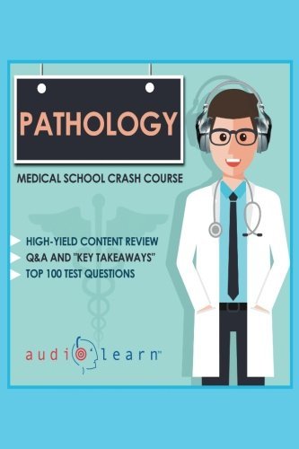 Pathology - Medical School Crash Course by AudioLearn | Goodreads