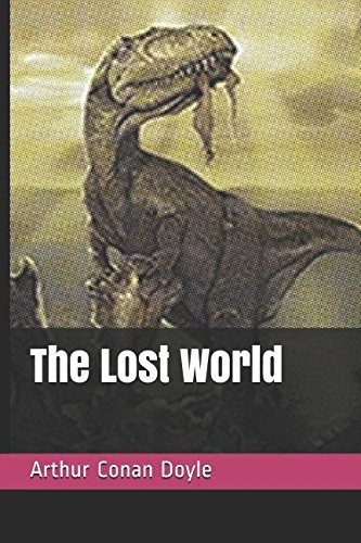 The Lost World by Arthur Conan Doyle | Goodreads