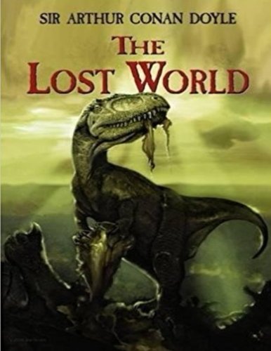 The Lost World by Arthur Conan Doyle | Goodreads