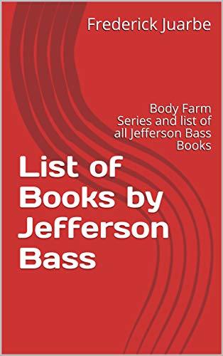 List of Books by Jefferson Bass: Body Farm Series and list of all ...