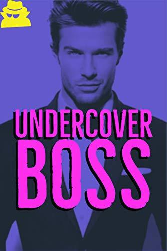 Undercover Boss: A Taboo Secret Agent Erotic Tale by Zara Rivas | Goodreads