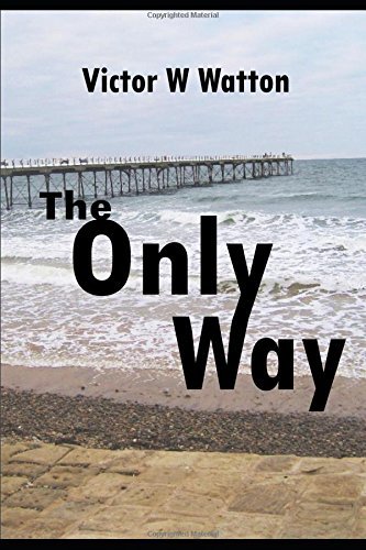 The Only Way (Simon and Jazz) by Victor W. Watton | Goodreads