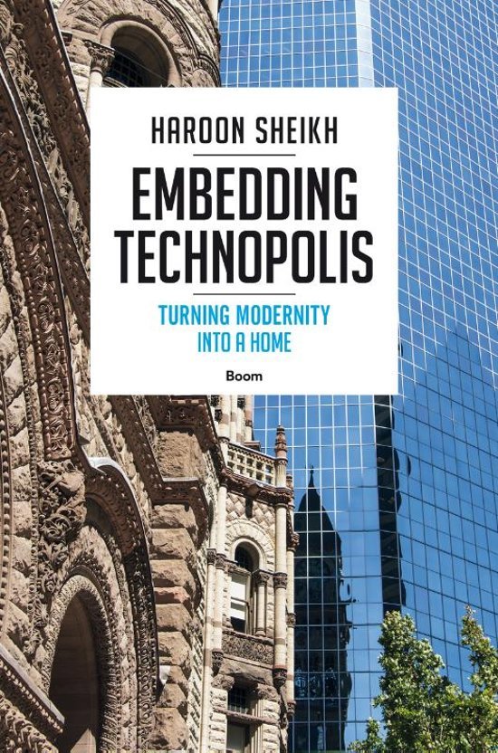Embedding Technopolis, turning Modernity into a Home by Haroon Sheikh ...