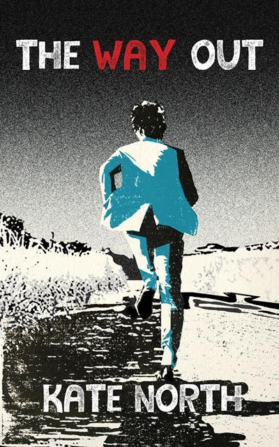 The Way Out by Kate North | Goodreads