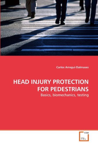 HEAD INJURY PROTECTION FOR PEDESTRIANS: Basics, biomechanics, testing ...