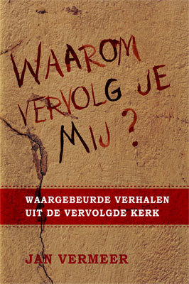 Waarom vervolg je Mij? by Jan Vermeer | Goodreads