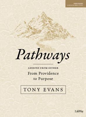 Pathways - Bible Study Book: From Providence to Purpose by Tony Evans ...