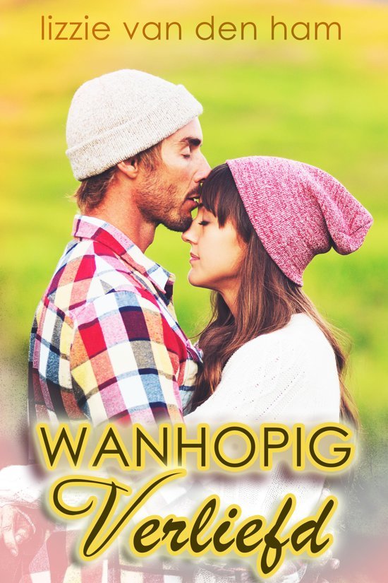 Wanhopig Verliefd by Lizzie van den Ham | Goodreads