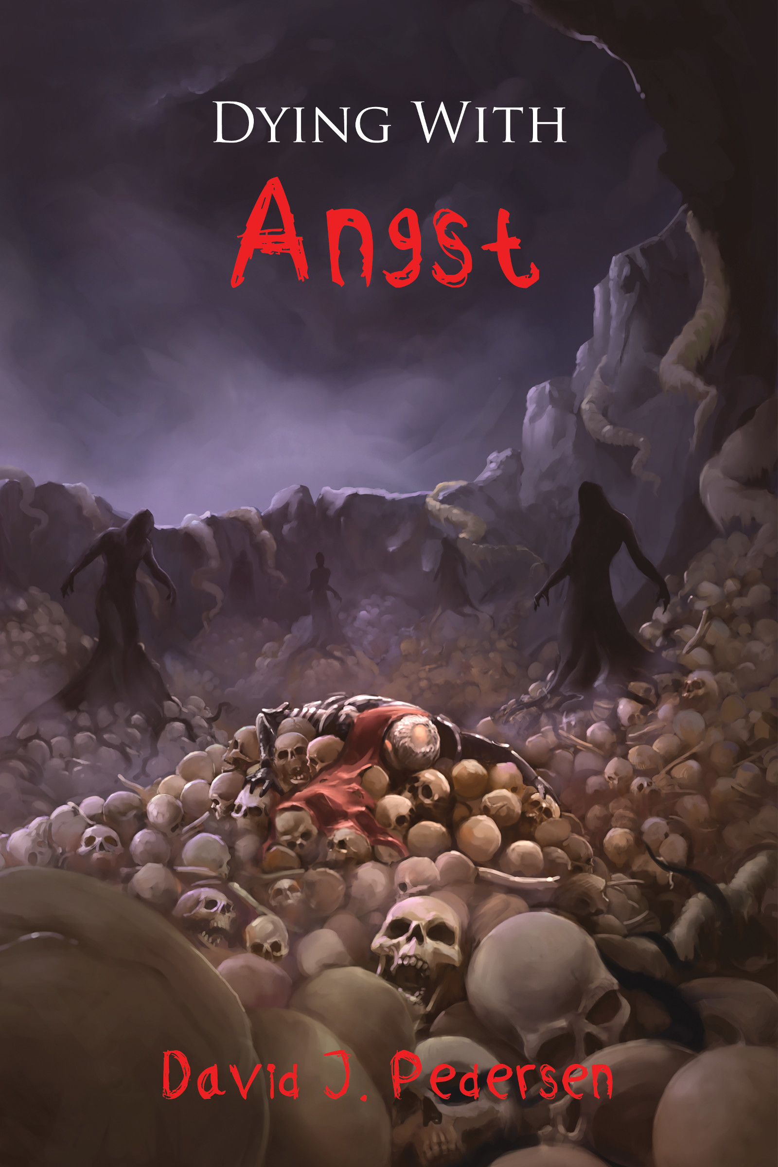 Dying with Angst (Angst, #5) by David J. Pedersen | Goodreads