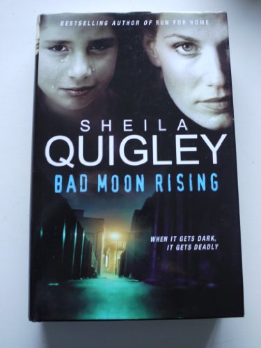 Bad Moon Rising by Sheila Quigley | Goodreads