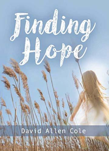 Finding Hope by David Allen Cole | Goodreads
