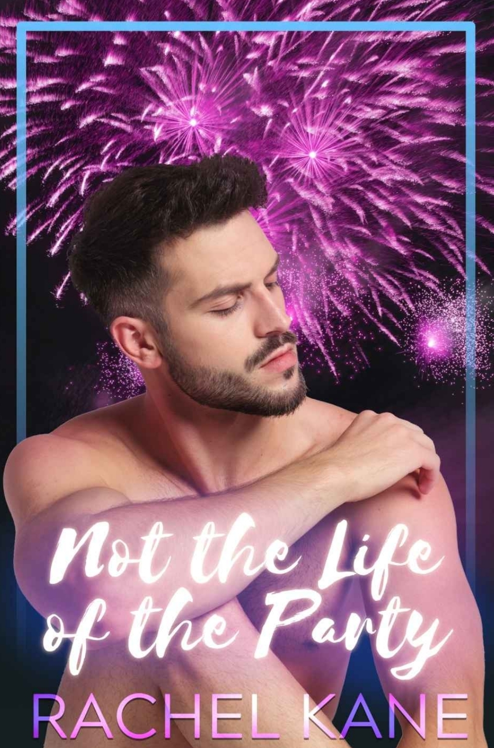 Not The Life Of The Party by Rachel Kane | Goodreads