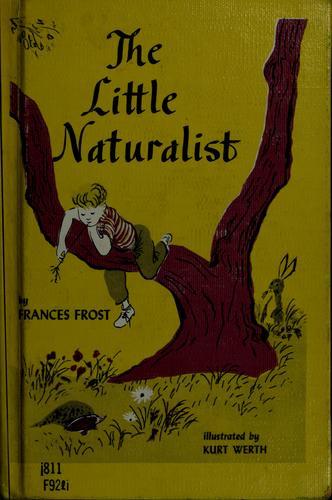 The Little Naturalist by Frances Frost | Goodreads