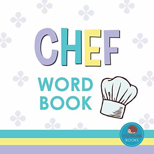 Chef Word Book: First Picture Book for Babies, Toddlers and Children by ...