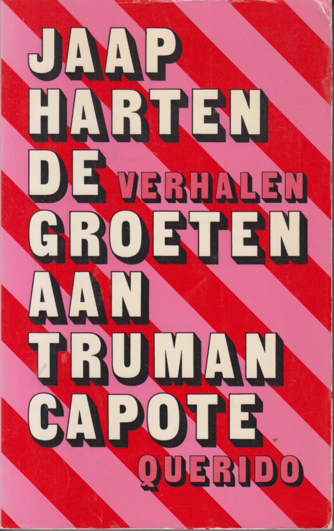 De groeten aan Truman Capote by Jaap Harten | Goodreads