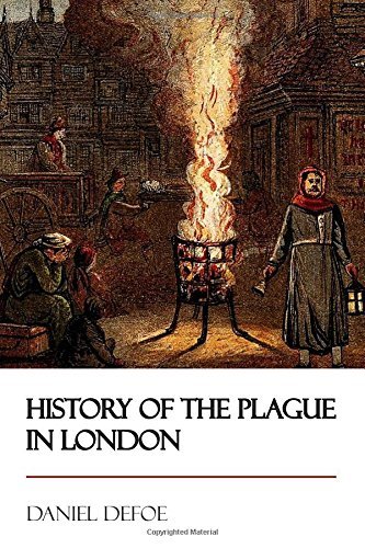 History of the Plague in London [Didactic Press Paperbacks] by Daniel ...