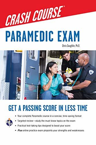 Paramedic Crash Course with Online Practice Test by Christopher ...