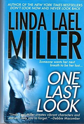 One Last Look by Linda Lael Miller | Goodreads