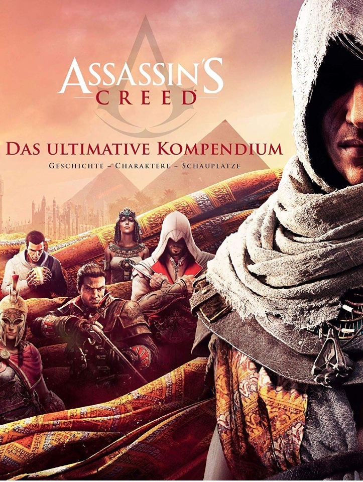 Assassins Creed - Das Ultimative Kompendium by Arin Hiscock-Murphy ...
