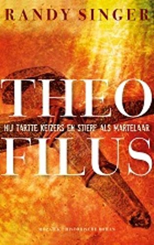Theofilus by Randy Singer | Goodreads