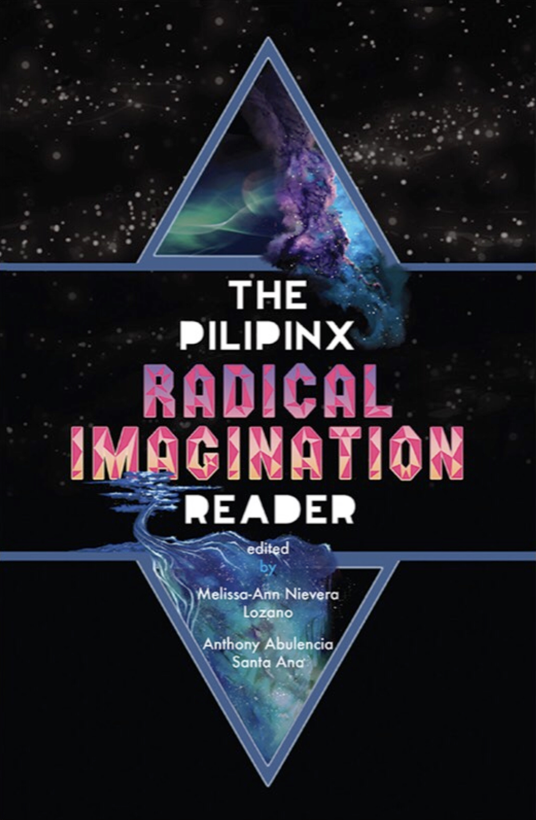 The Pilipinx Radical Imagination Reader by Melissa-Ann Nievera-Lozano | Goodreads