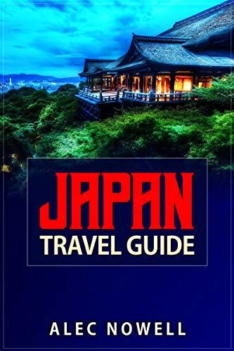 Japan Travel Guide: Culture, food, experiences, sights, buildings ...