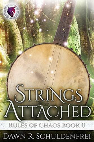 Strings Attached (Rules of Chaos, #0.5) by Dawn R. Schuldenfrei | Goodreads