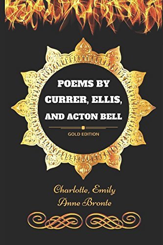 Poems by Currer, Ellis, and Acton Bell: By Charlotte, Emily and Anne ...