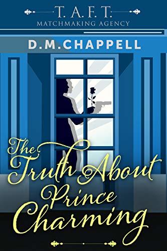 The Truth About Prince Charming by D.M. Chappell | Goodreads