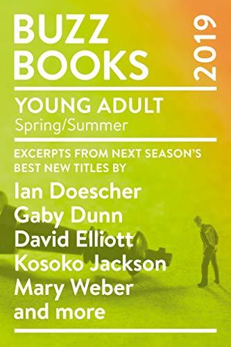 Buzz Books 2019: Young Adult Spring/Summer: Excerpts from next season's ...