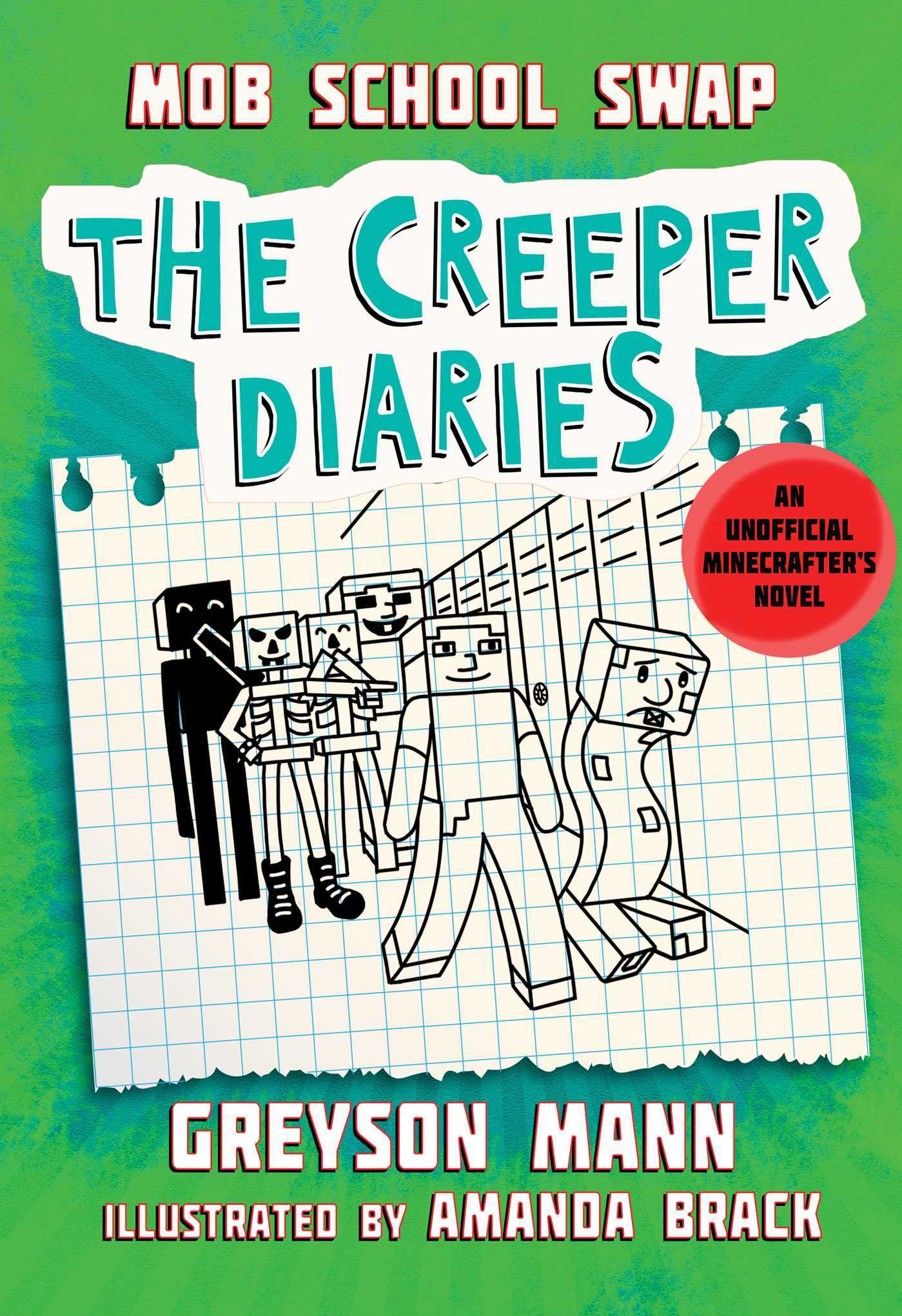 Mob School Swap: The Creeper Diaries, An Unofficial Minecrafters Novel ...