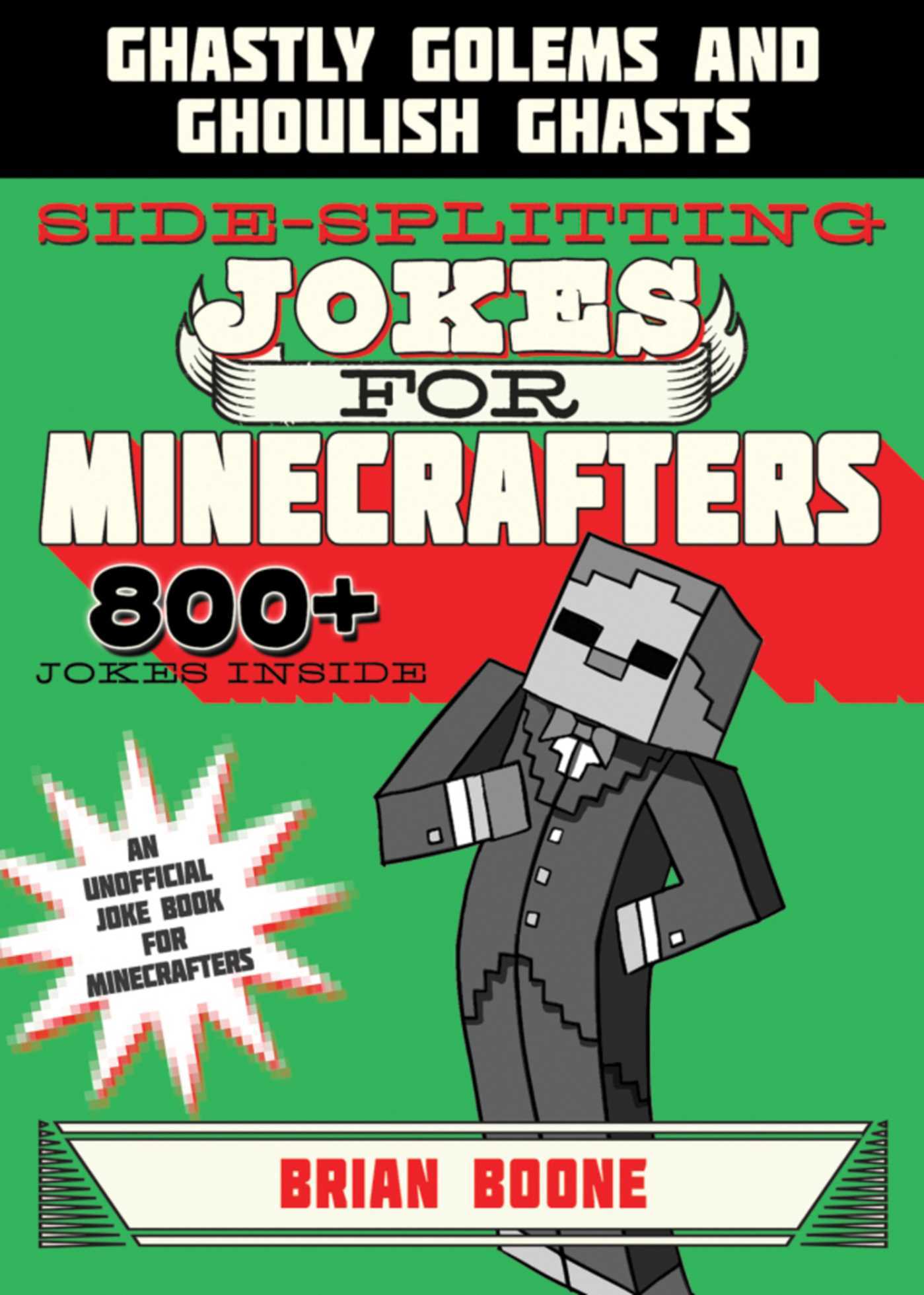 Sidesplitting Jokes for Minecrafters: Ghastly Golems and Ghoulish ...