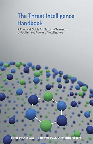 The Threat Intelligence Handbook: A Practical Guide for Security Teams ...