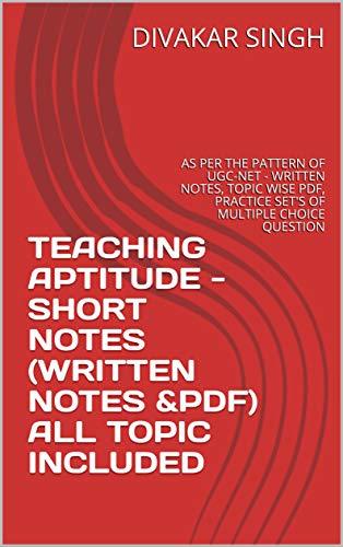 TEACHING APTITUDE - SHORT NOTES (WRITTEN NOTES &PDF) ALL TOPIC INCLUDED ...